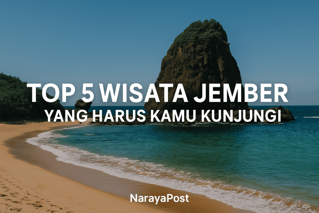 Top 5 Wisata Jember yang Wajib Masuk Bucket List Kamu
